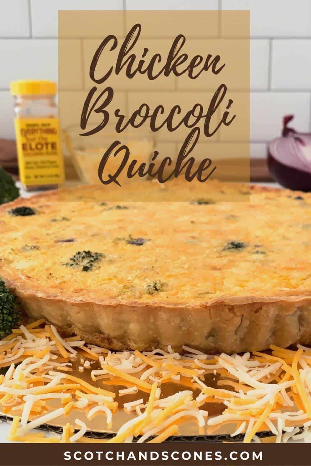 Mexican Chicken Broccoli Quiche Tart - Scotch & Scones
