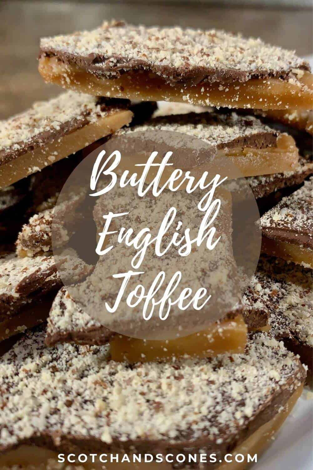 Buttery English Toffee Candy (Gluten-Free) - Scotch & Scones