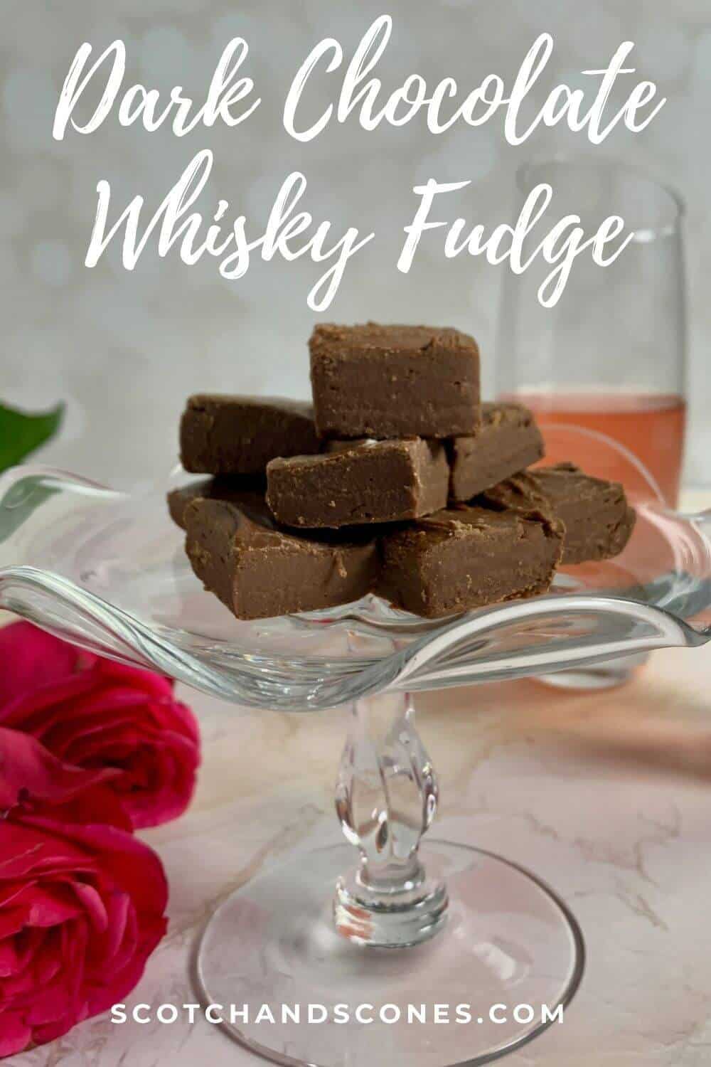 Dark Chocolate Whisky Fudge (No Condensed Milk) - Scotch & Scones