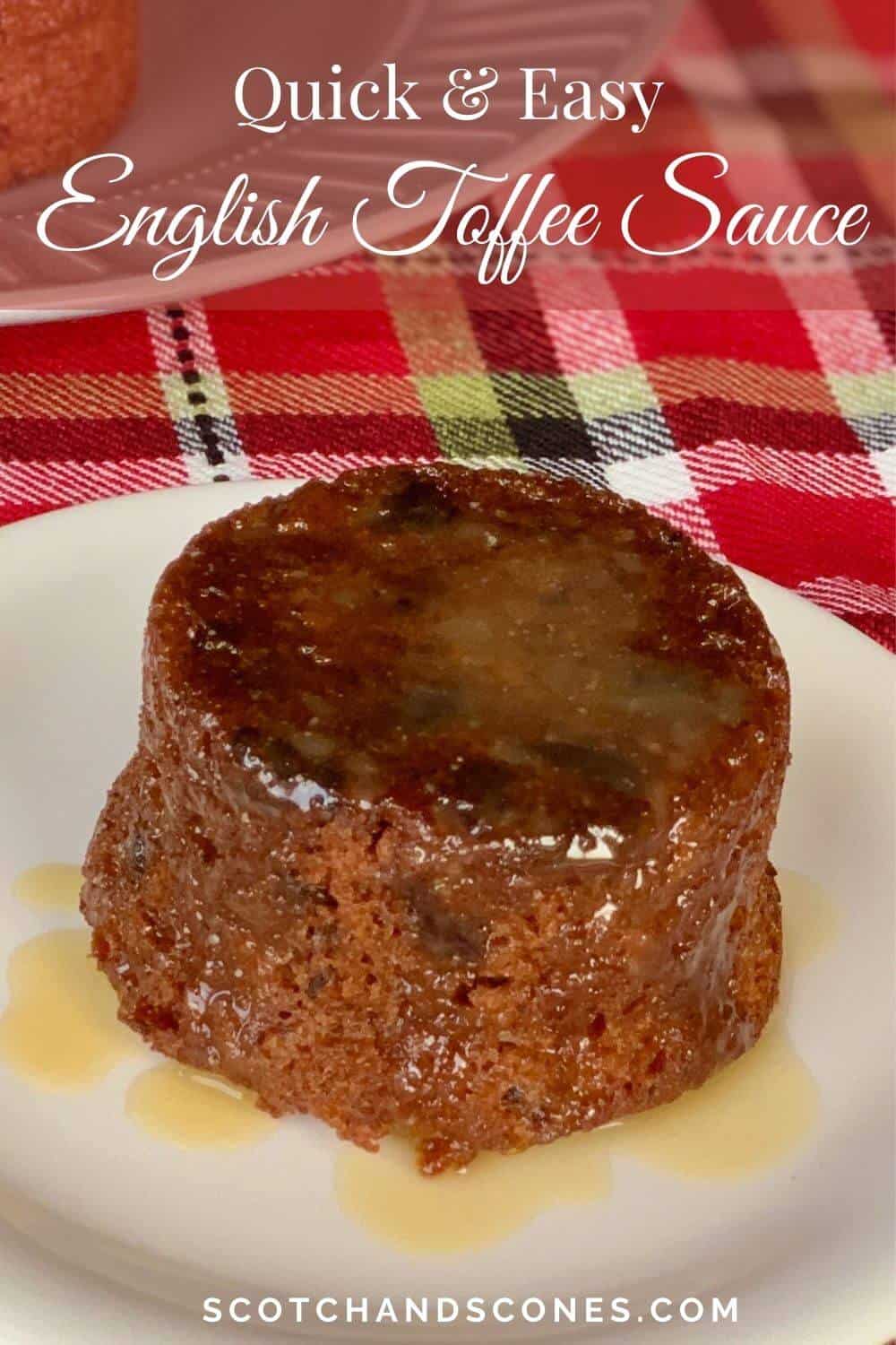 English Toffee Sauce - Scotch & Scones